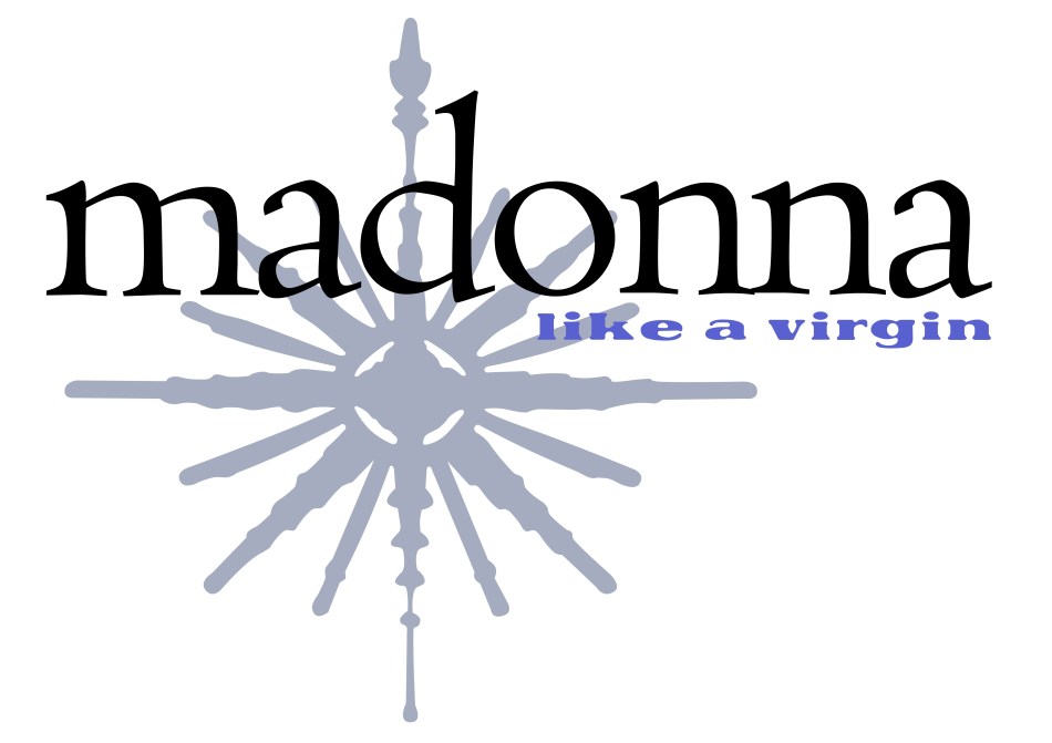 «LIKE A VIRGIN» – DIVINA MADONNA