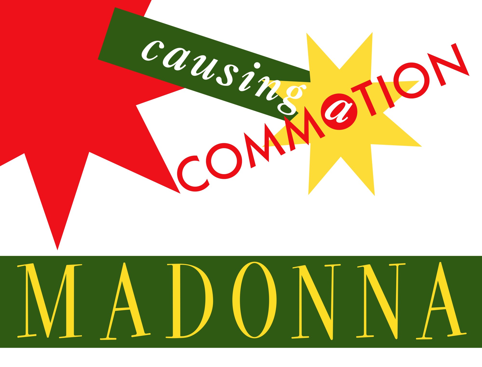 «CAUSING A COMMOTION» – DIVINA MADONNA