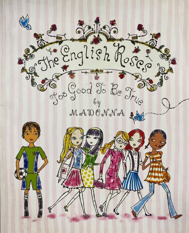 «THE ENGLISH ROSES: TOO GOOD TO BE TRUE» – DIVINA MADONNA